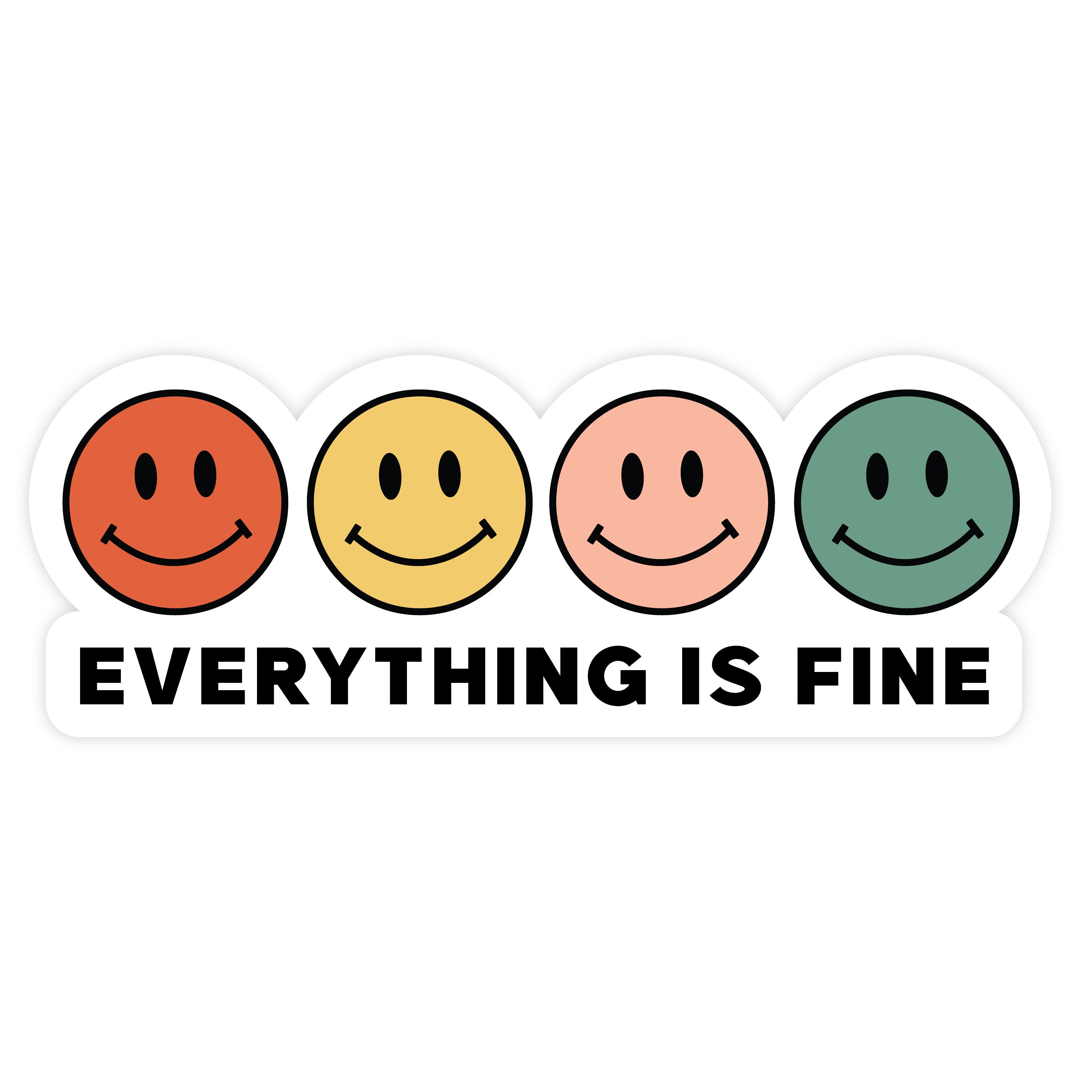 Everything is Fine Sticker Vinyl Sticker Waterproof | Etsy