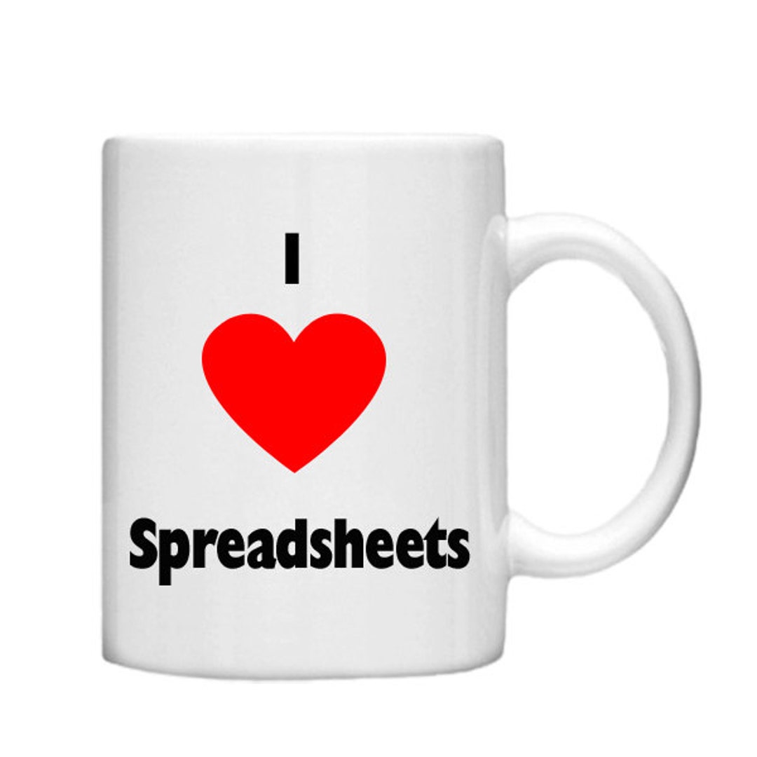 I Heart Spreadsheets 11oz Mug , Custom Mug, Mug, Heart ,spreadsheet ...