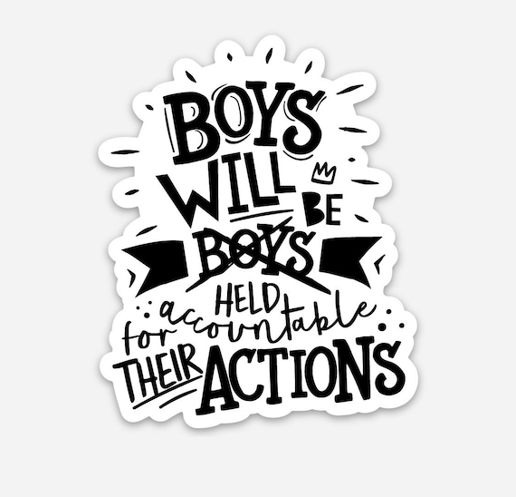 Boys Will Be Held Accountable for Their Actions Sticker - Etsy