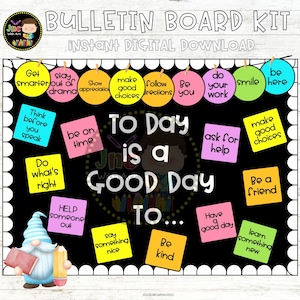 Back to School Today is a Good Day to Have a Good Day Bulletin Board ...
