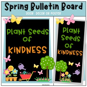 Spring Bulletin Board Kit, Door Decor, Plant Seeds of Kindness ...