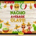 Nacho Average Class Bulletin Board Cinco De Mayo Classroom Door Decor ...