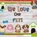 We Love Our Pets Bulletin Board Kit, Door Decoration, National Pets Day ...