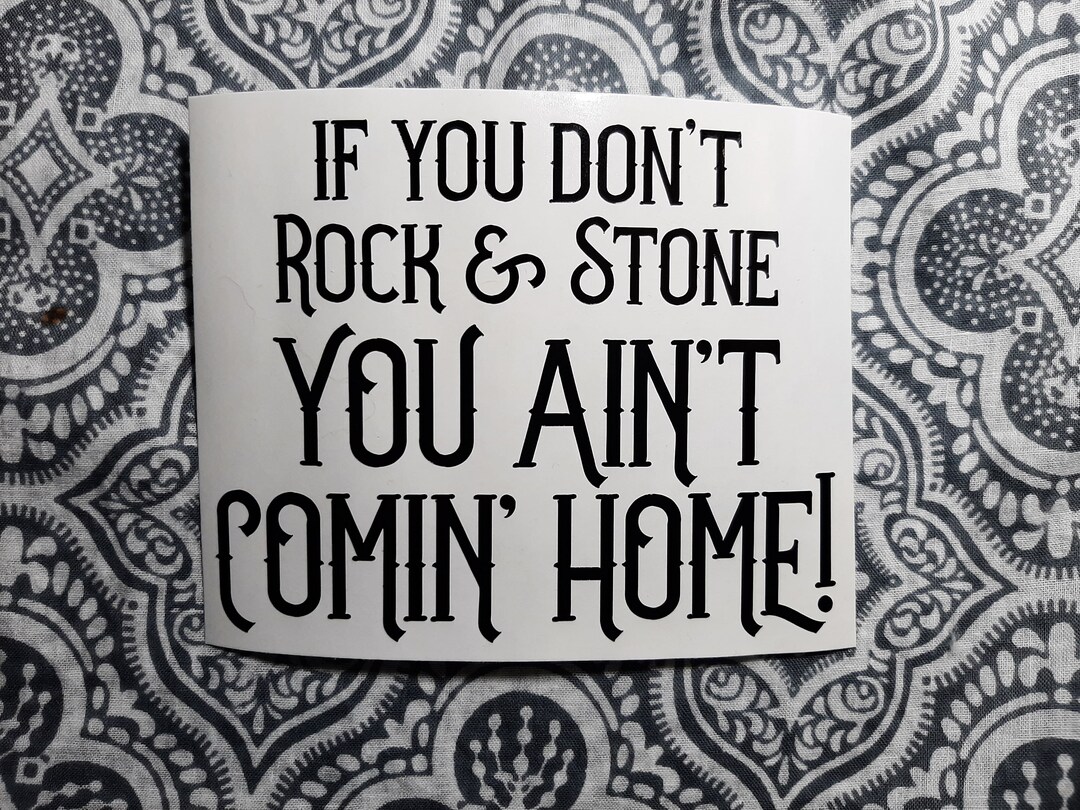 Deep Rock Galactic If You Don't Rock and Stone You Ain't Comin' Home ...
