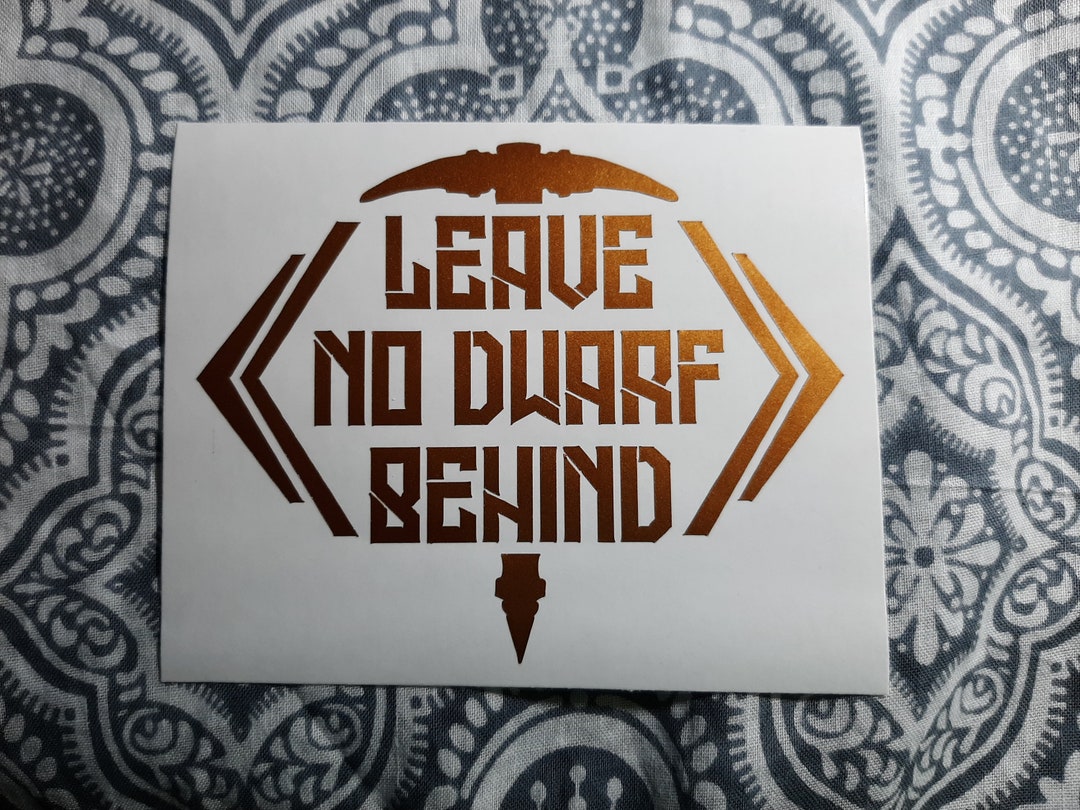 Deep Rock Galactic Leave No Dwarf Behind Vinyl Decal Sticker DRG Fan ...