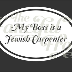 My Boss is a Jewish Carpenter Vinyl Car Decal Jesus Christian - Etsy