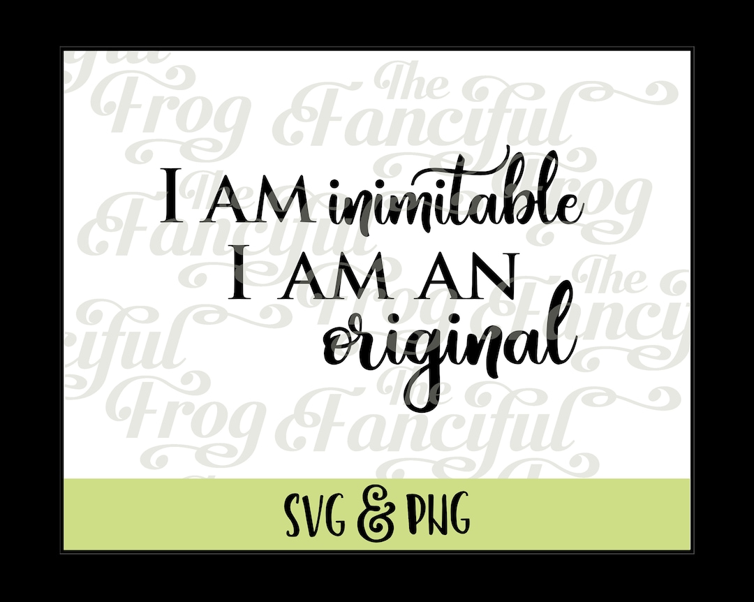 Download I Am Inimitable I Am an Original Hamilton PNG SVG Vector Image ...
