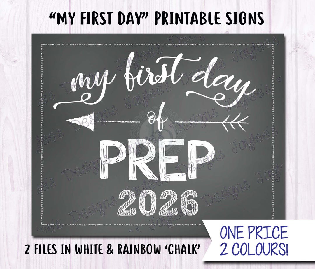 Prep Chalkboard Sign - First Day of School 2026 - 2 Colour Choices ...
