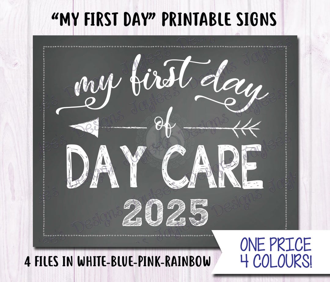 First Day of DAY CARE - 2025 - 4 Colour Choices! Chalkboard Sign Print ...