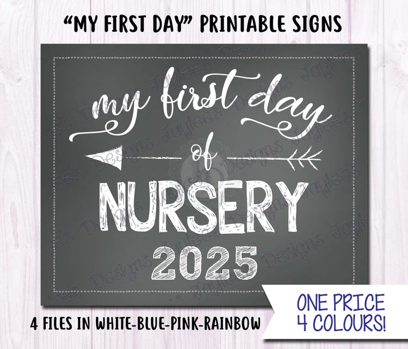 First Day of NURSERY - 2025 - 4 Colour Choices! Chalkboard Sign Print ...