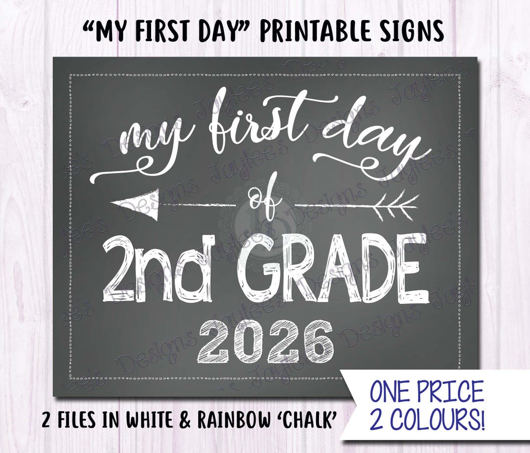 2nd GRADE Chalkboard Sign - First Day of School 2026 - 2 Colour Choices ...