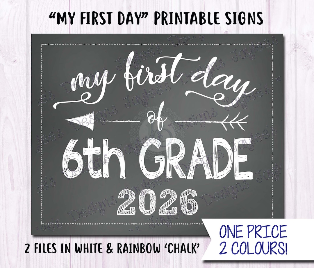 6th GRADE Chalkboard Sign - First Day of School 2026 - 2 Colour Choices ...