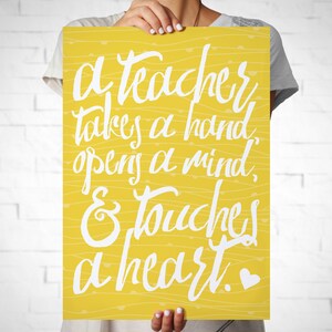 A Teacher Takes A Hand, Opens A Mind, & Touches A Heart 8x10 Printable ...
