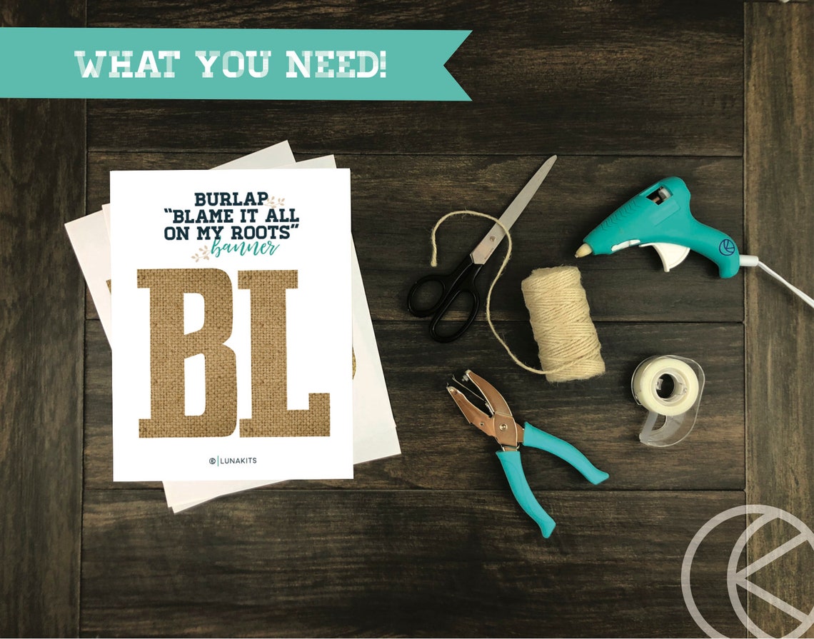 Printable Burlap Blame It All on My Roots Banner | Printable Banner ...