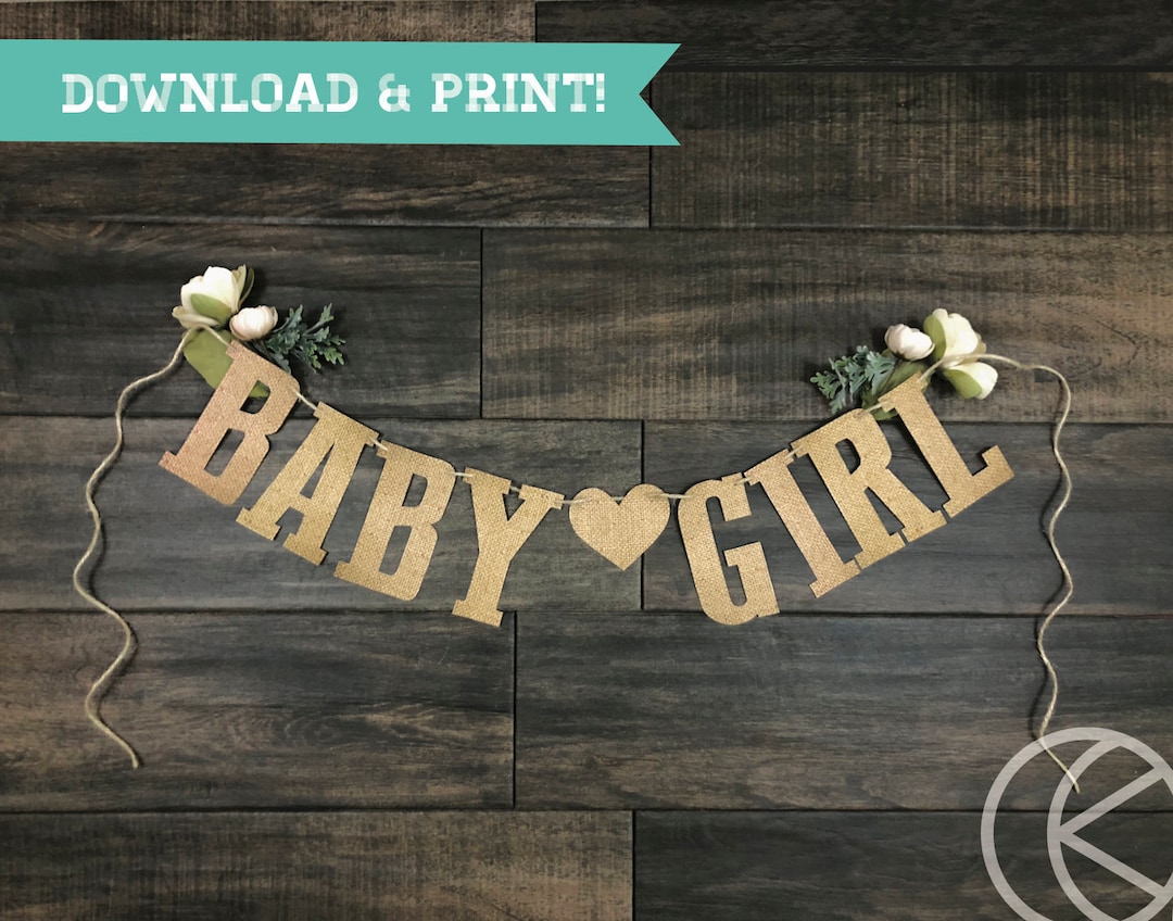Printable Burlap Baby Girl Banner | Printable Banner | Download and ...