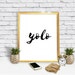 Yolo Poster - Yolo - You Only Live Once Print - Yolo Download - Yolo ...