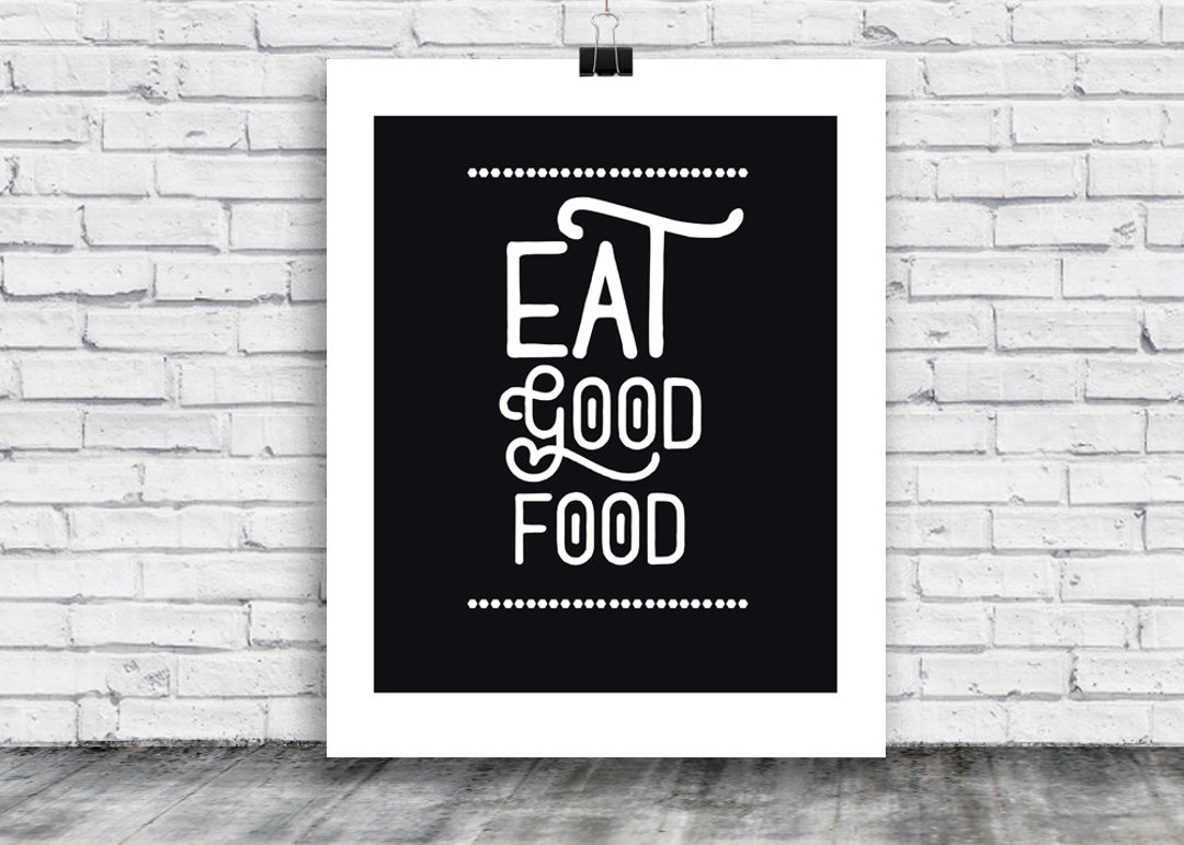Food Poster - Eat Good Poster Download - Kitchen Art - Christmas Gift ...