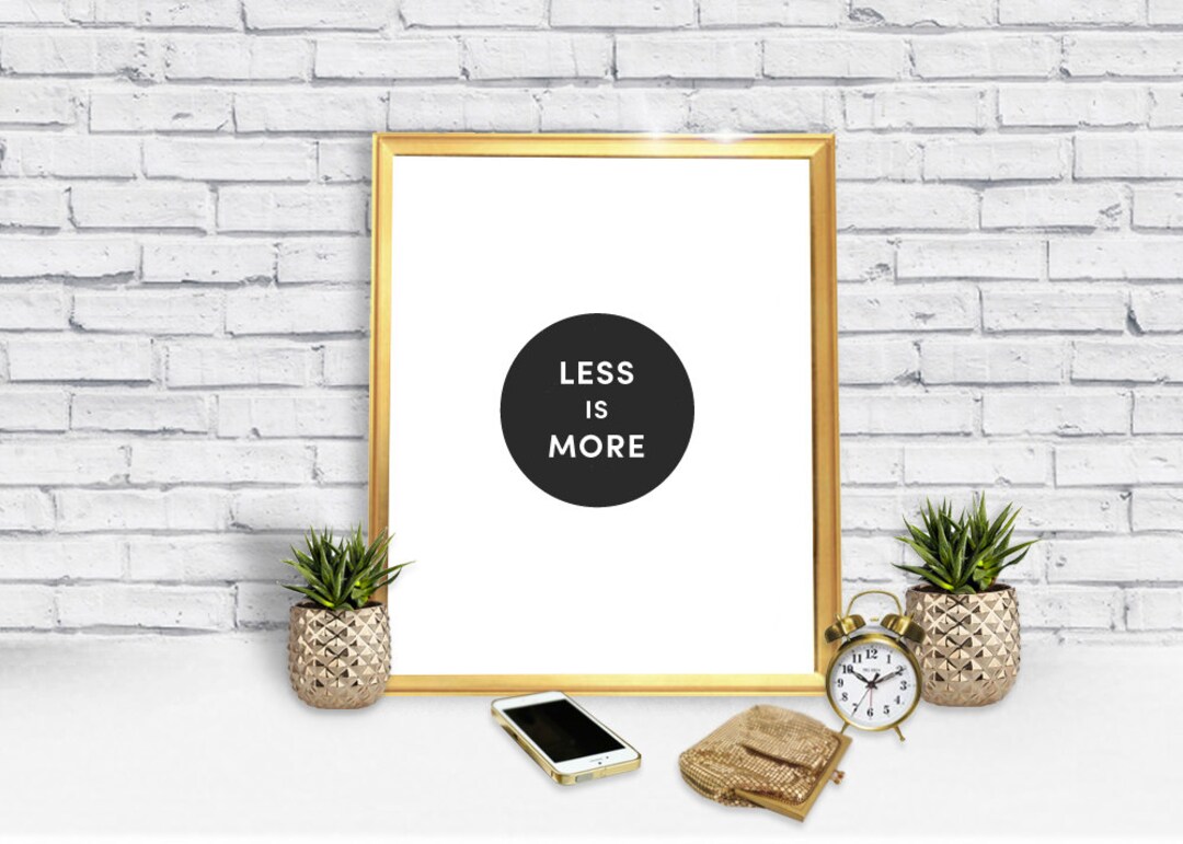 Less is More Poster - Graphic Poster Art - Digital Poster Print ...