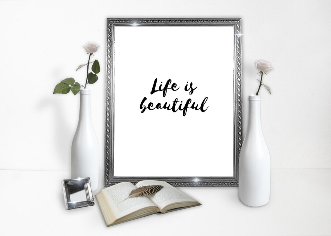 Life is Beautiful Poster - Life Poster - Beautiful - Downloads - Classy ...