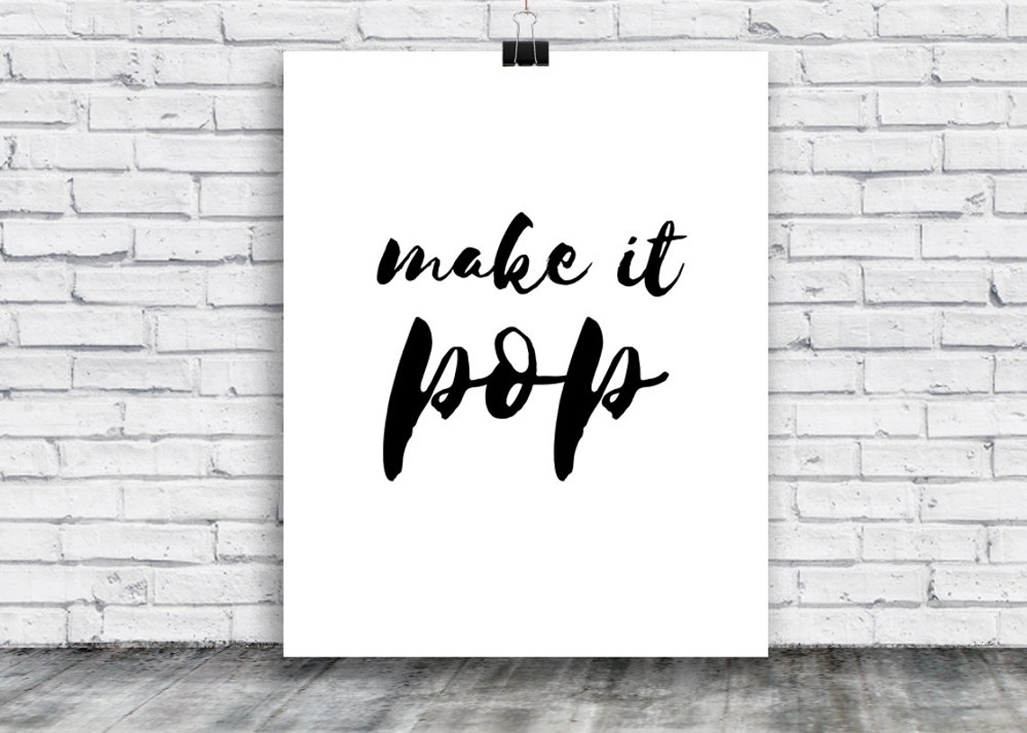 Make It Pop Poster Design Poster Printable Art Poster Funny Poster ...