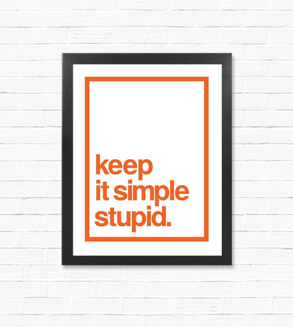 Design Poster - Keep It Simple Stupid - KISS Principle - Downloadable ...