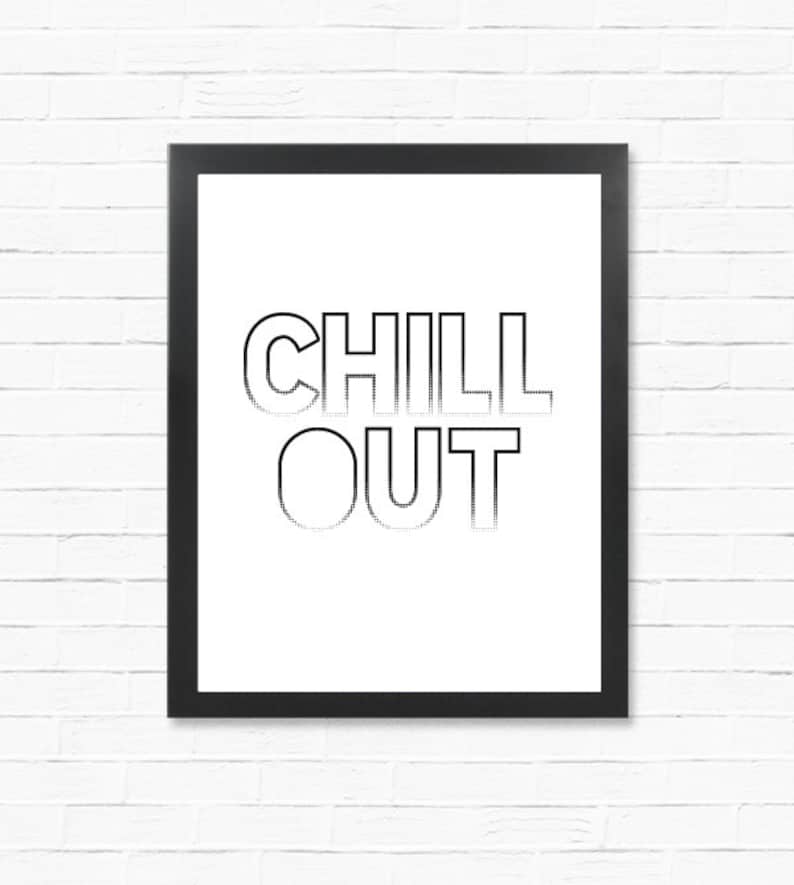 Chill Out Poster - Chill Poster - Printable Decoration - Poster ...