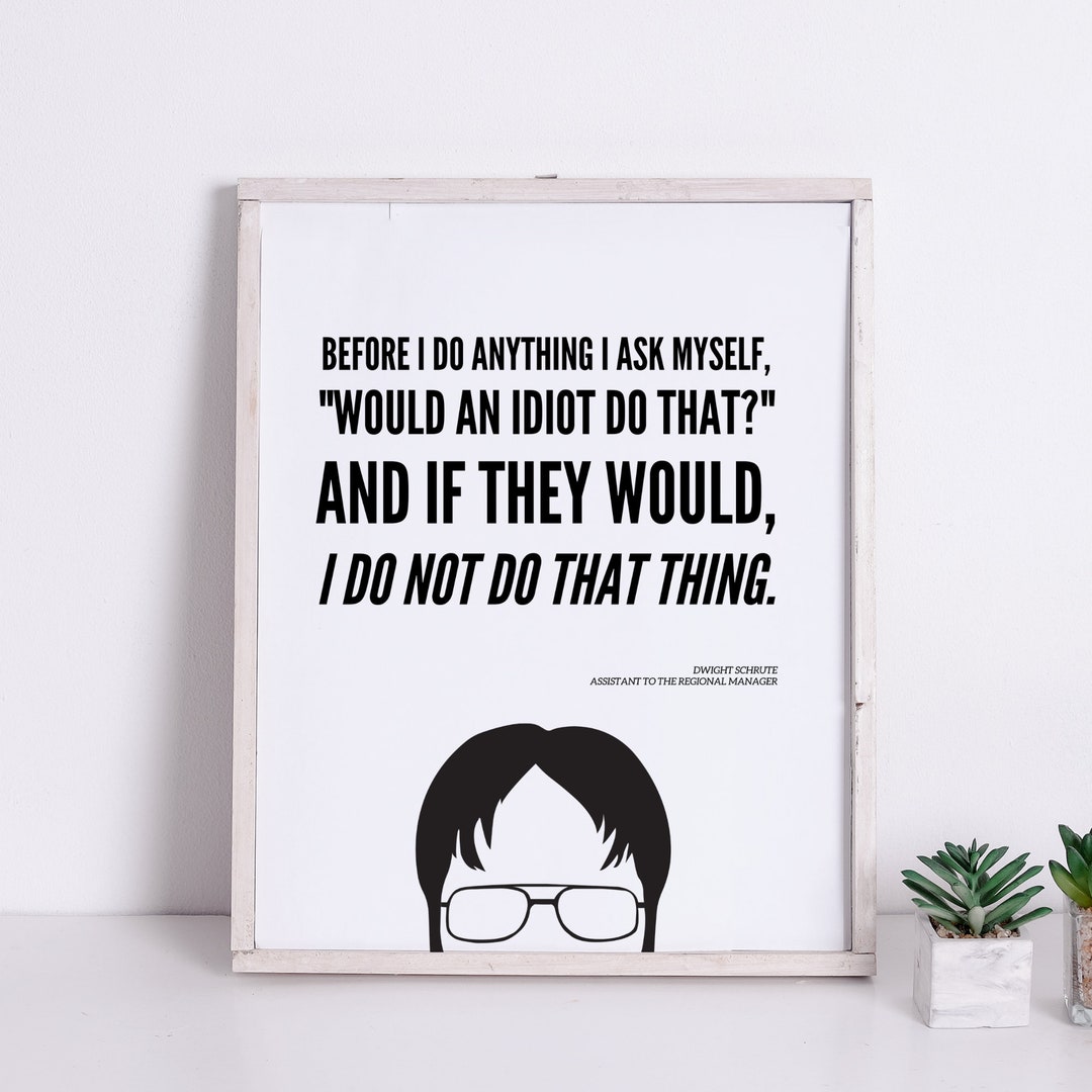 The Office Don't Be an Idiot, Wall Art, Office Decor, Dwight Schrute ...