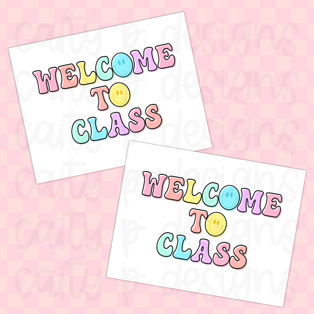 Welcome to Class Sign- First Day Pics, Back to School, Photo Op | Back ...