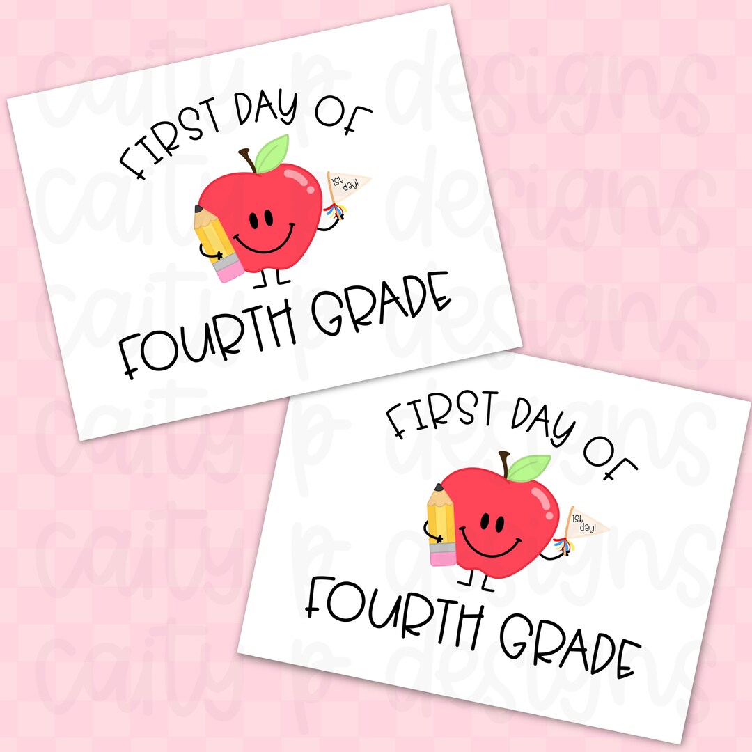 First Day of Fourth Grade Sign- First Day Pics, Back to School, Photo ...