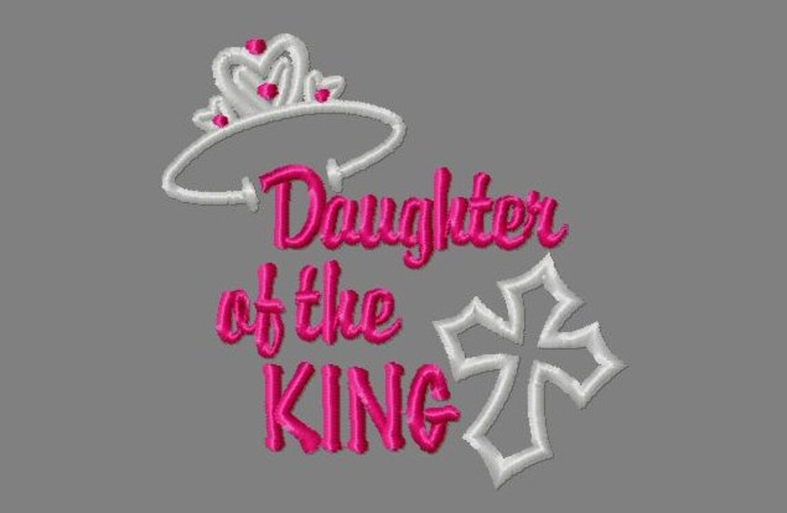 Buy 3 Get 1 Free Daughter Of The King Embroidery Design Etsy