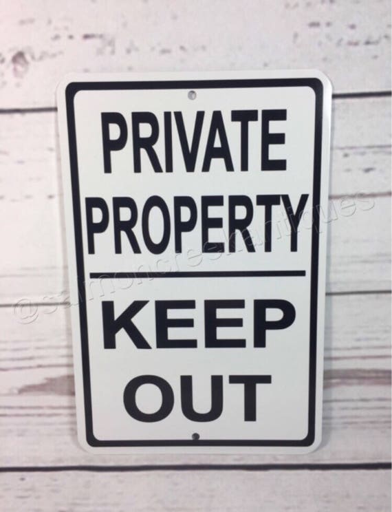 Out On Property Sign