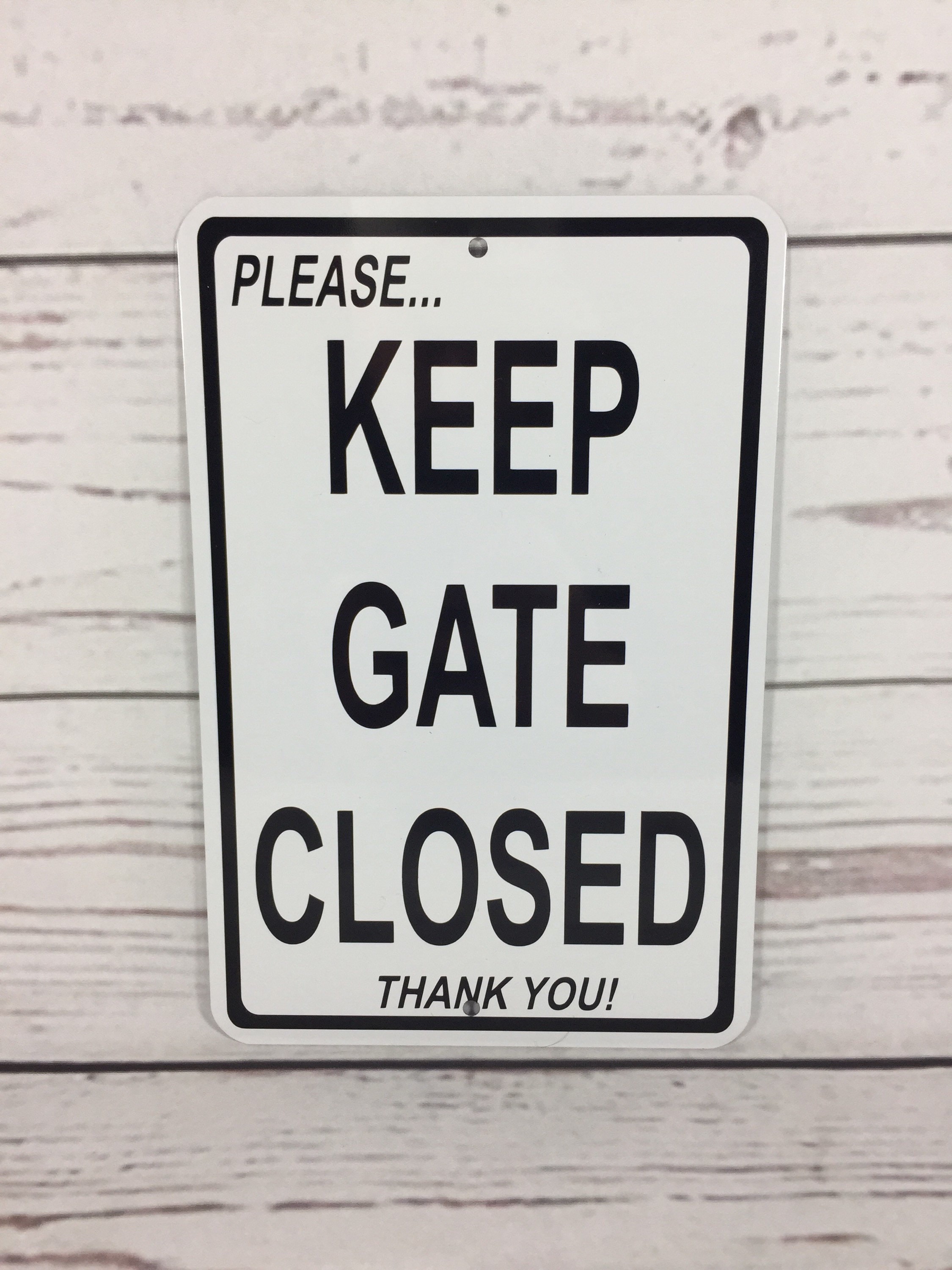 Please Keep Gate Closed Fence Door Metal Sign NEW 3 Sizes | Etsy