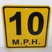 Speed Limit 10 MPH Metal Caution Street Sign 6x6 or 12x12 NEW 2 Sizes ...
