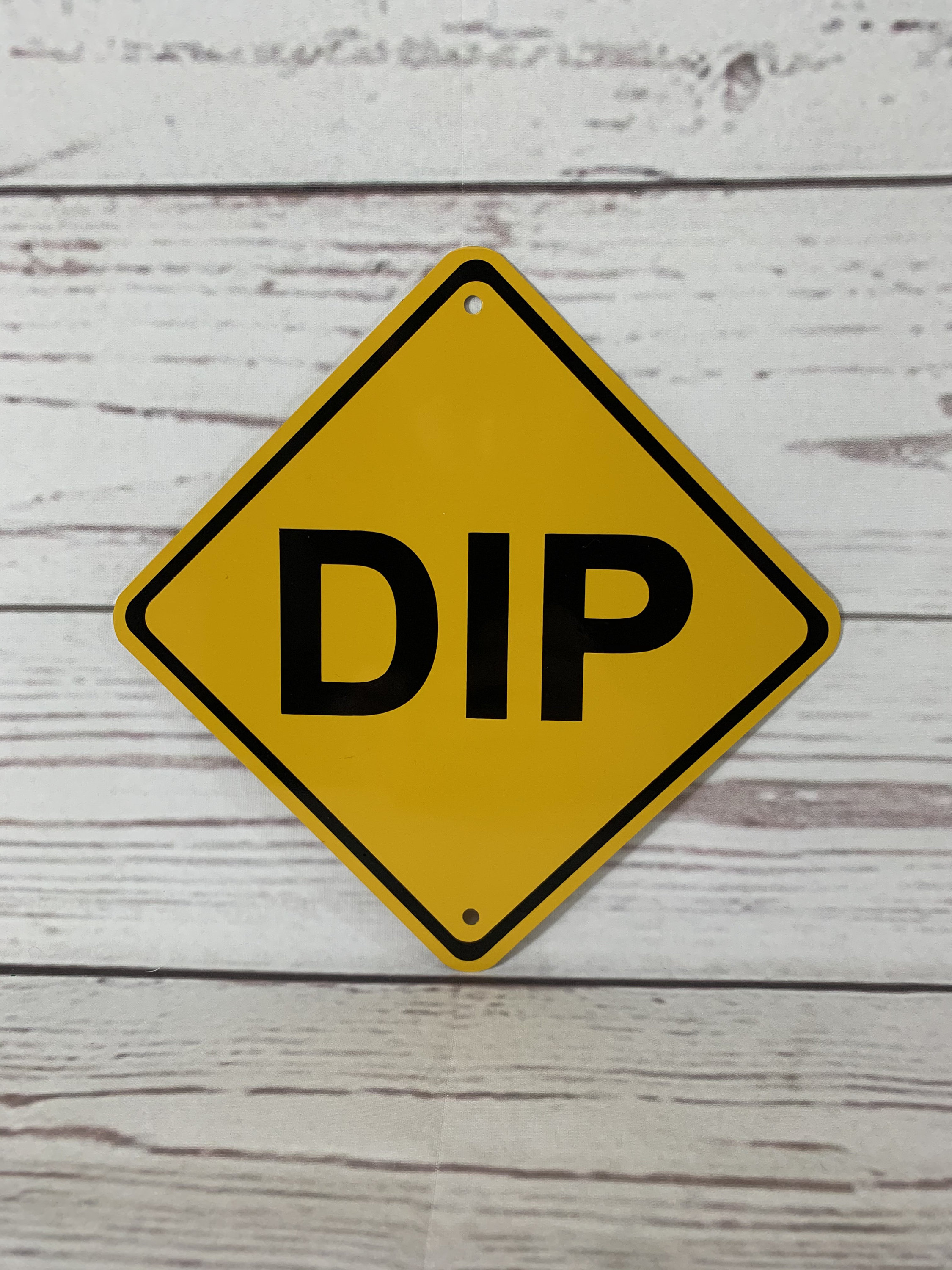 Dip Sign