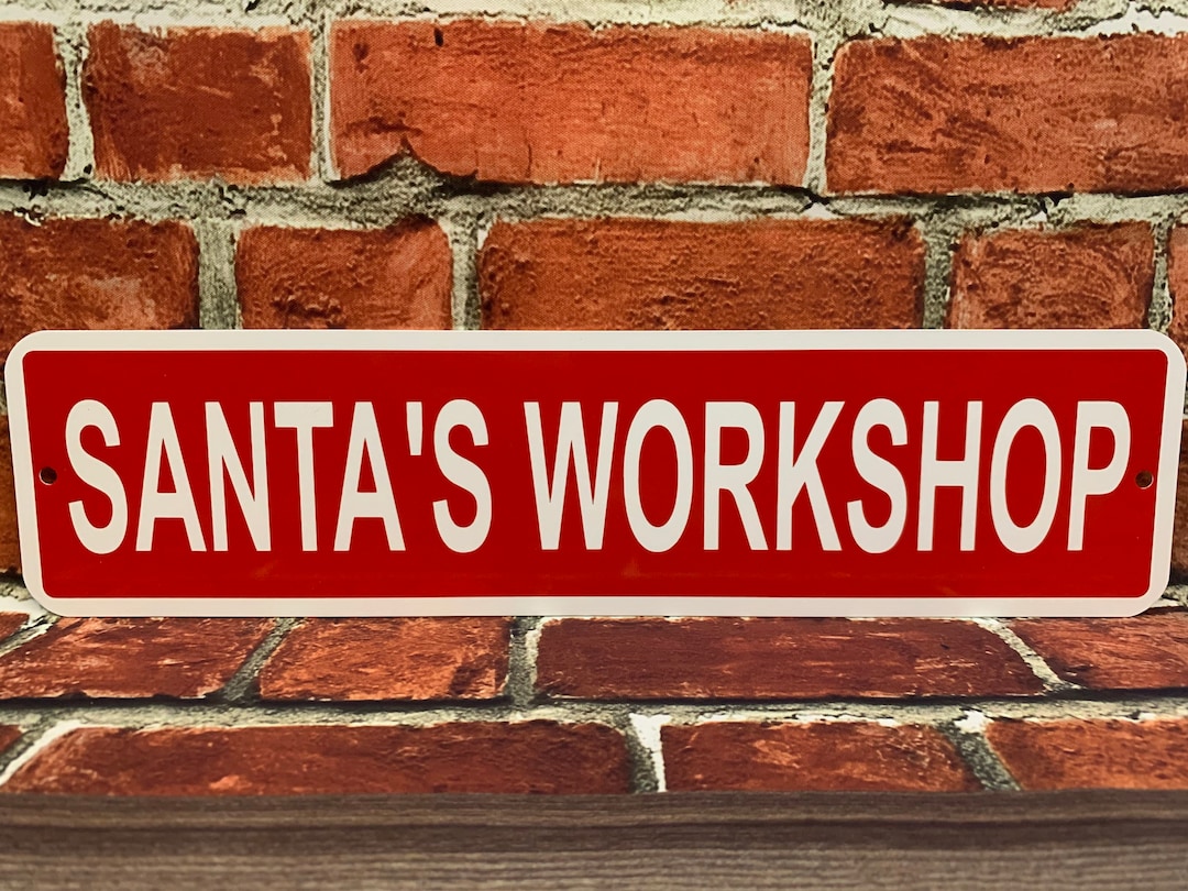 Santa’s Workshop METAL Christmas Street Sign 3"x12" New & Handmade! - Etsy
