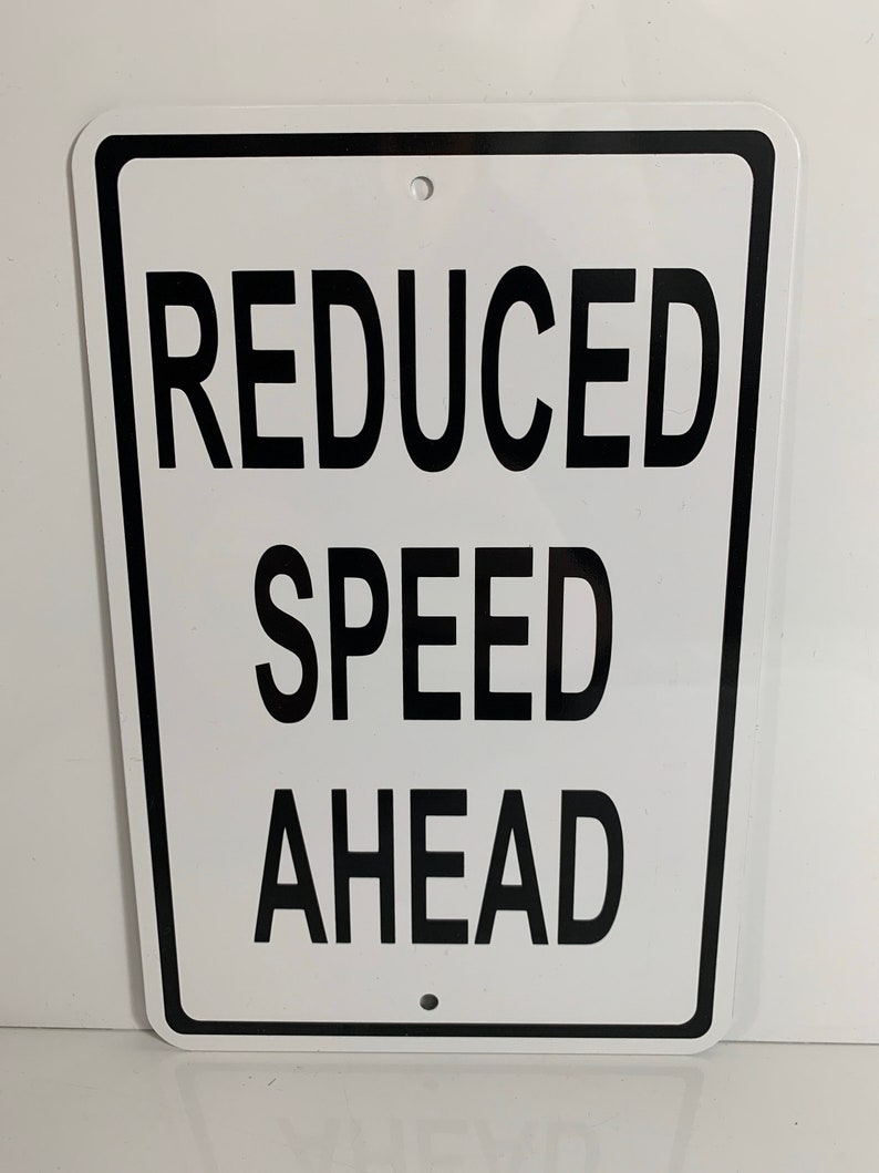 Reduced Speed Ahead Metal Street Road Sign NEW 3 Sizes - Etsy