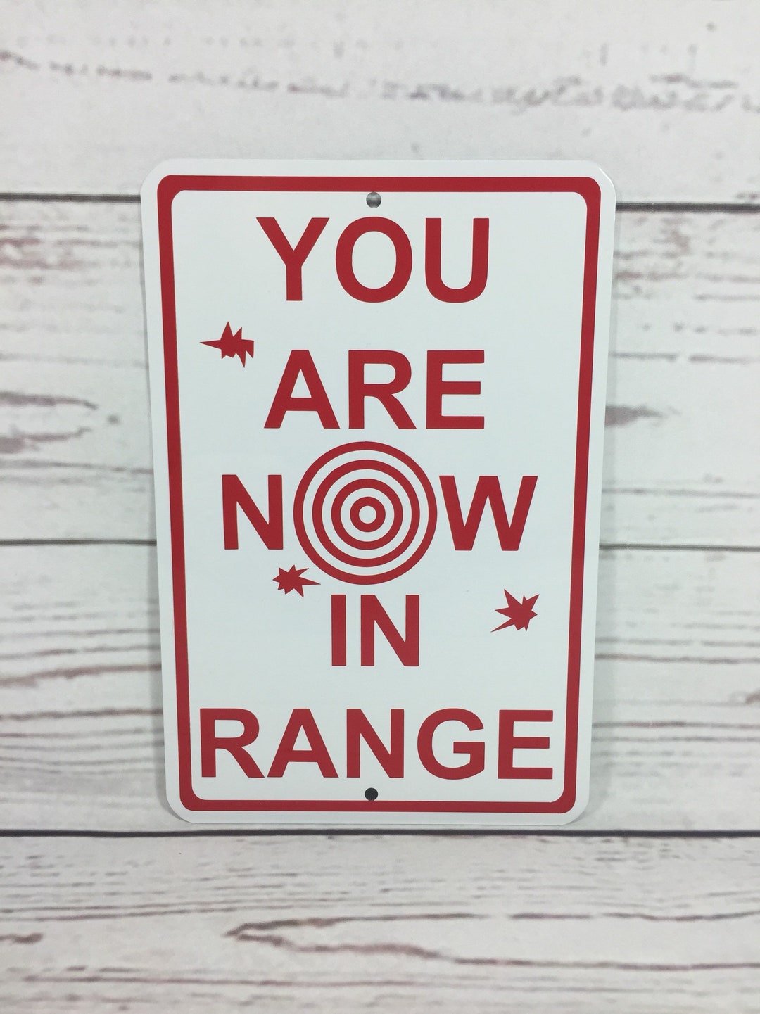 You Are Now in Range Metal Gun Property Warning Sign NEW - (3 Sizes ...