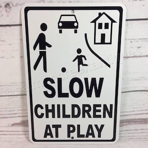 SLOW Children at Play Metal Street Traffic Caution Playing Sign NEW (3 ...