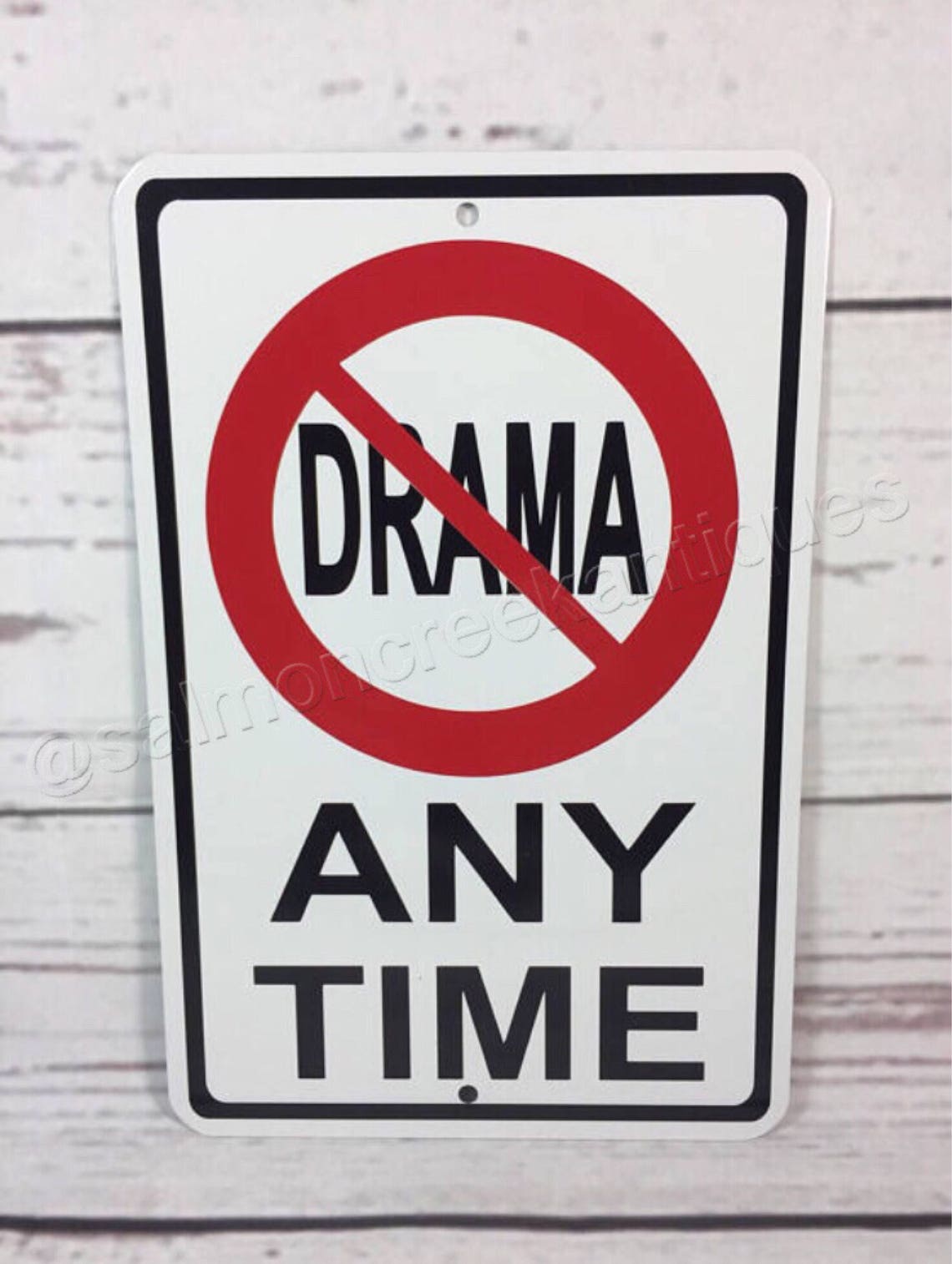 NO Drama Anytime Metal Funny Sign NEW 3 Sizes Available | Etsy
