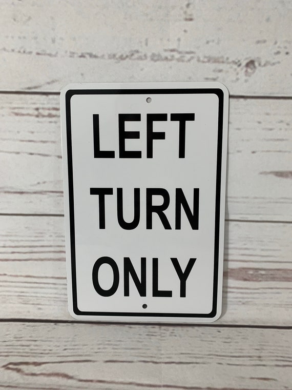 Left Turn Only Sign Nsw