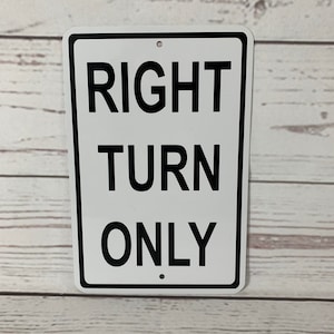 RIGHT TURN Only Metal Street Traffic One Way Direction Sign NEW (3 ...