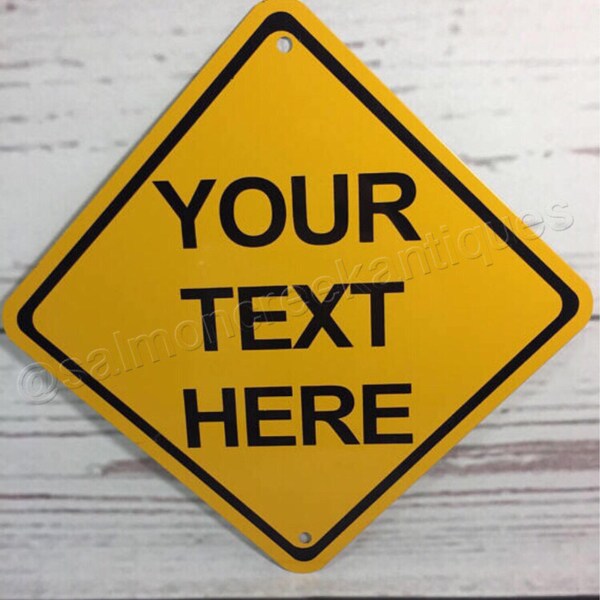 Custom Metal Sign - Make Your Own Metal Sign