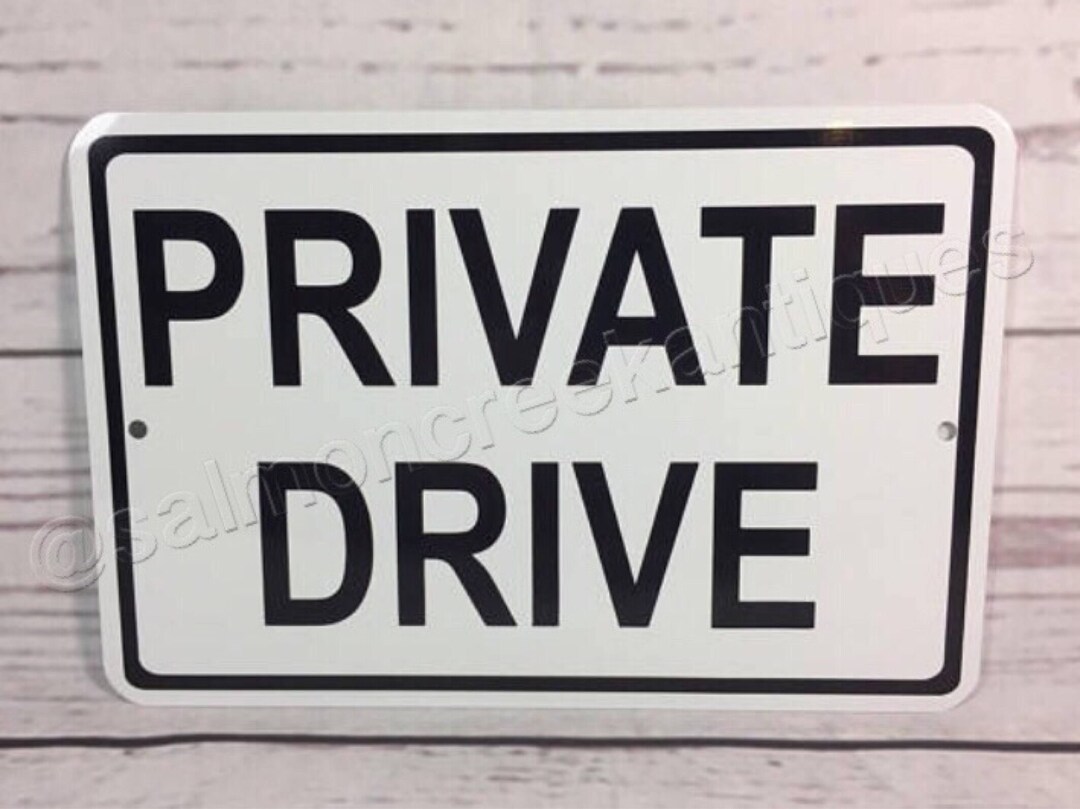 Private Drive Metal Road Street Sign NEW - (3 Sizes Available) - Etsy