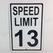 Speed Limit 13 Metal Street Traffic Sign NEW 13MPH 13th Birthday Party ...