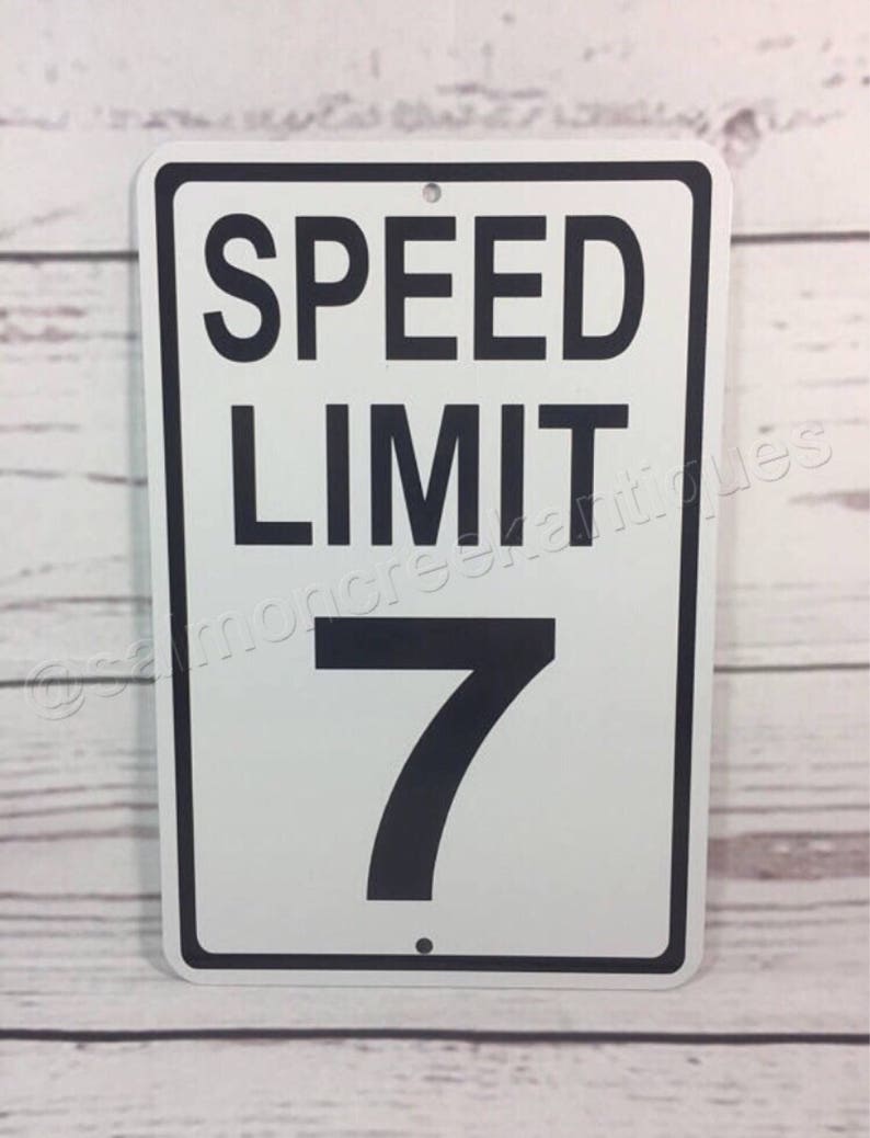 Speed Limit 7 Metal Street Traffic Sign NEW 7MPH 7th Seventh - Etsy