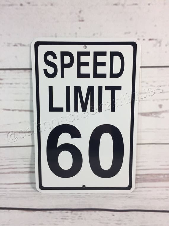 Speed Limit 60 Metal Street Traffic Sign NEW 60MPH 60th | Etsy