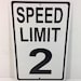 Speed Limit 2 Metal Street Traffic Sign NEW 2MPH 2nd Second Birthday ...
