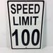 Speed Limit 100 Metal Street Traffic Racing Sign NEW 3 Sizes Available ...