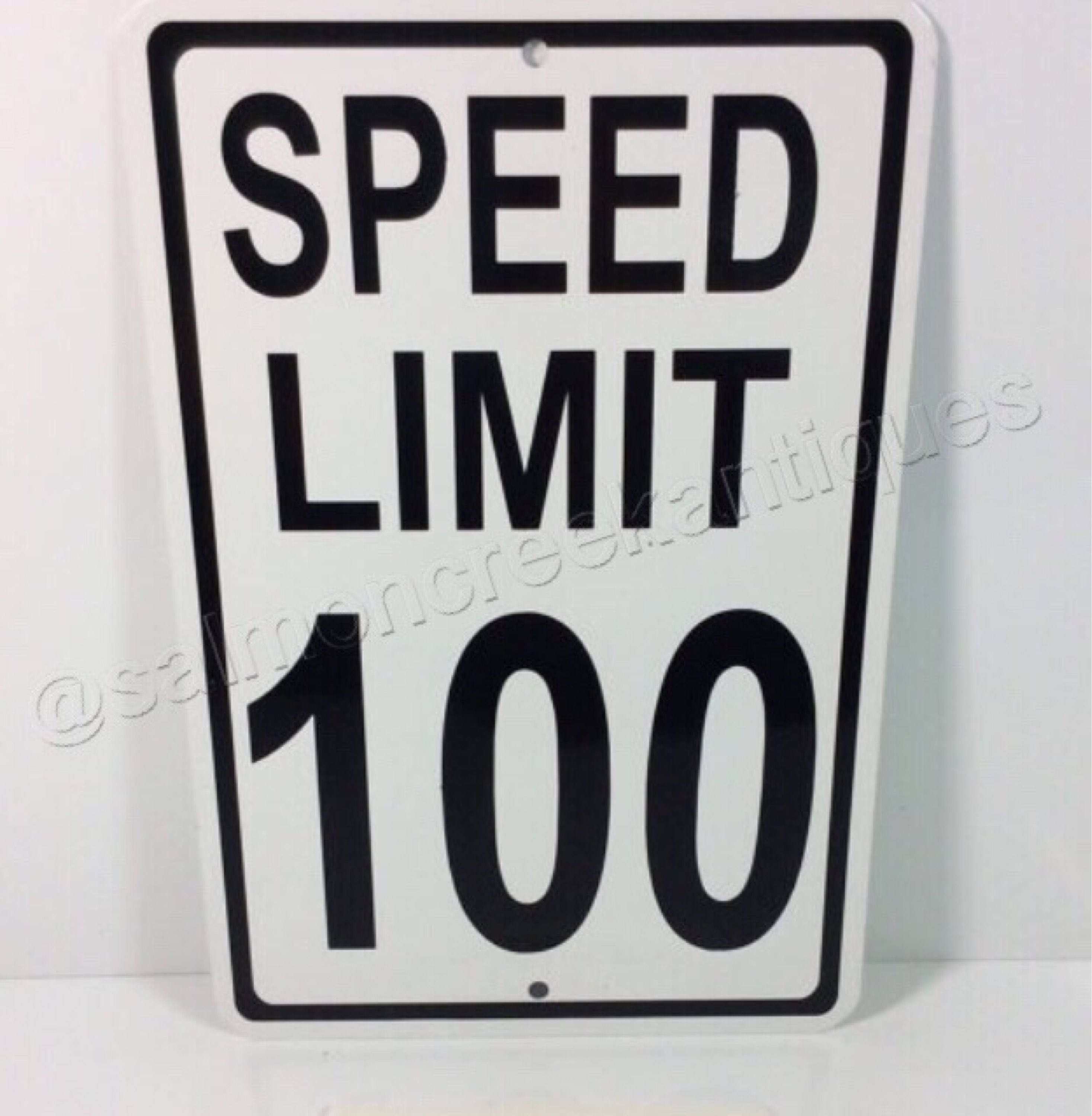 Speed Limit 100 Metal Street Traffic Racing Sign NEW 3 Sizes | Etsy
