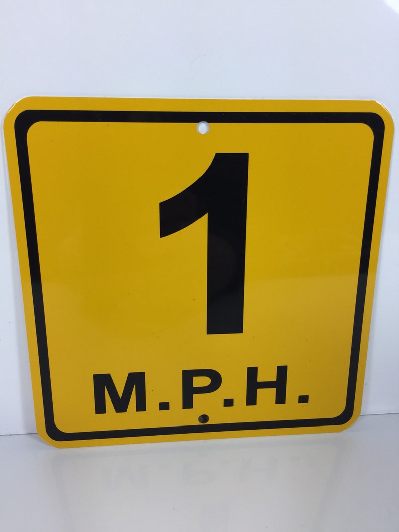 Speed Limit 1 MPH Metal Caution Street Sign 6x6 or - Etsy